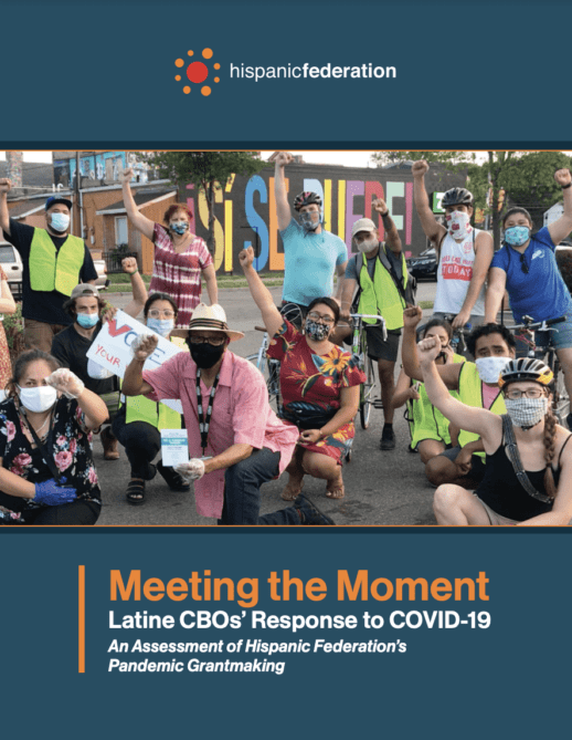 Meeting the Moment Latine CBOs’ Response to COVID-19 An Assessment of ...